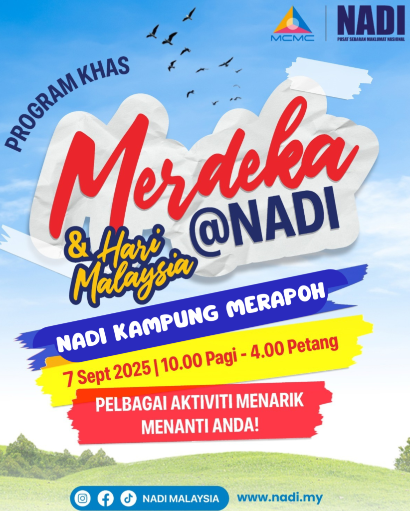 PROGRAM KHAS MERDEKA @NADI DAN HARI MALAYSIA – NADI Kg Merapoh